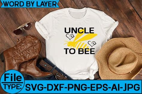 Uncle To Bee Svg Graphic By Momin Graphice · Creative Fabrica
