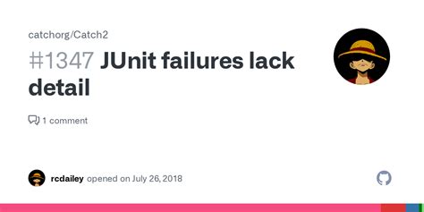 JUnit Failures Lack Detail Issue Catchorg Catch GitHub
