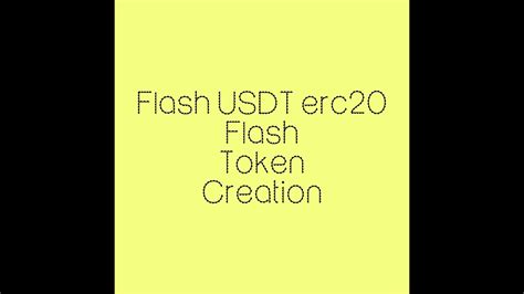 Flash Usdt Erc20 Flash Token Creation Youtube