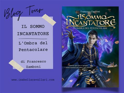 Il Sommo Incantatore L Ombra Del Pentacolare Di Francesco Zamboni