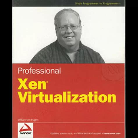 Professional Xen Virtualization ED P