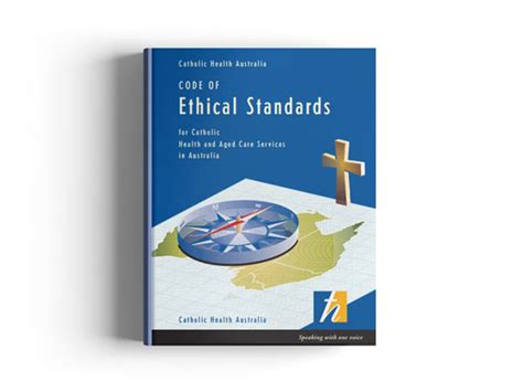 Code Of Ethical Standards For Catholic Health And Aged Care Services In Australia Catholic