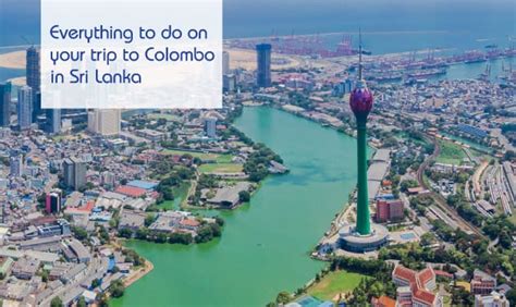 Why Visit Colombo Explore What To Do On Your Trip To Colombo