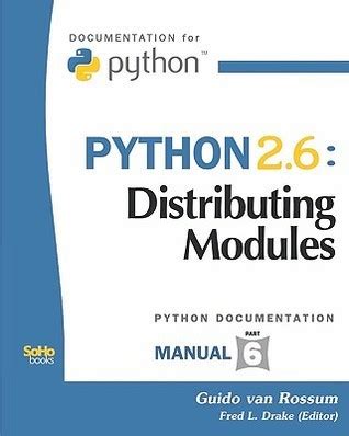 Python 2 6 Distributing Modules Python Documentation Manual Part 6 By