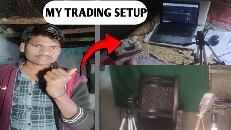 MY TRADING SETUP MERA TRADING SETUP YouTube