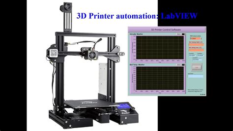 3d printer ender 3 pro automation using labview youtube