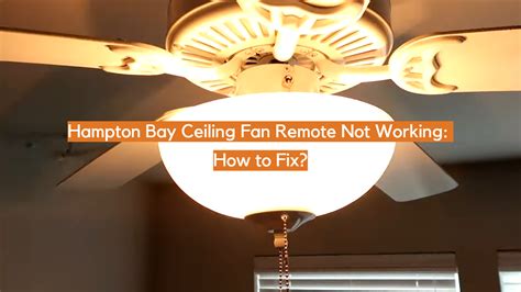 Hampton Bay Ceiling Fan Remote Not Working How To Fix Electronicshacks