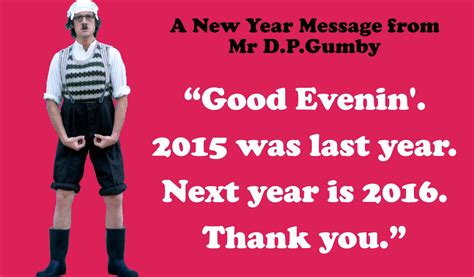 Nye Message From Mr D P Gumby Pythonland
