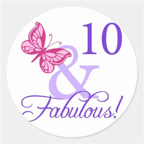 10 And Fabulous Birthday Classic Round Sticker Zazzle