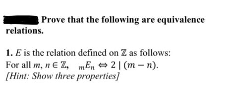 Solved Prove That The Following Are Equivalence Relations