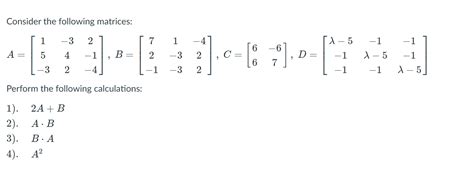 Solved Consider The Following Matrices Chegg