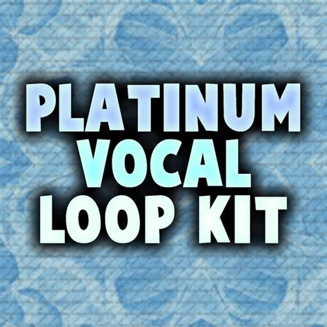 Platinum Vocal Loop Kit — Elizabeth Records
