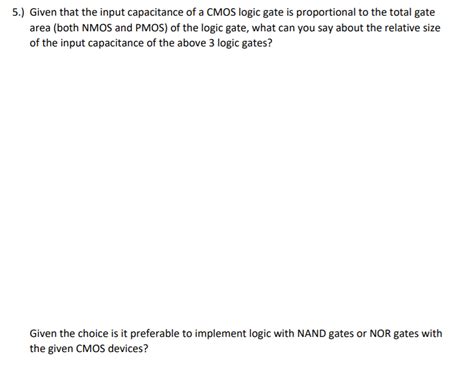 Solved Given That The Input Capacitance Of A CMOS Logic Chegg Com