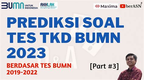 PREDIKSI SOAL TES BUMN BATCH 3 2023 PART 3 PERSIAPAN TES FHCI BUMN