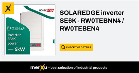 Solaredge Inverter Se6k Rw0tebnn4 Rw0teben4 Merxu Negotiate