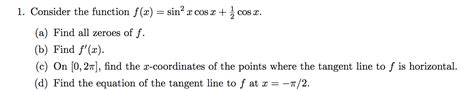 solved 1 consider the function f x sinx cos x { cos x