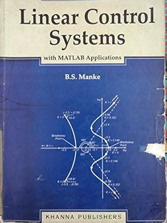 Linear Control System With Matlab Applications By B S Manke Amazon In Books