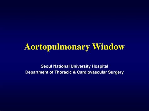 Ppt Aortopulmonary Window Powerpoint Presentation Free Download Id