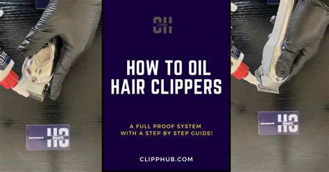 How To Oil Hair Clippers Boost Cutting Performance At Home