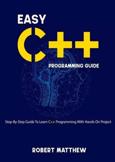 Pdf Best Easy C Programming Guide Step By Step Guide To Learn