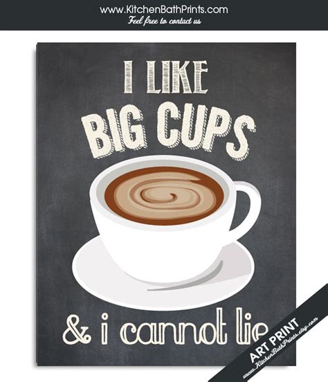 I Like Big Cups And I Cannot Lie Coffee Cup Art Print Etsy