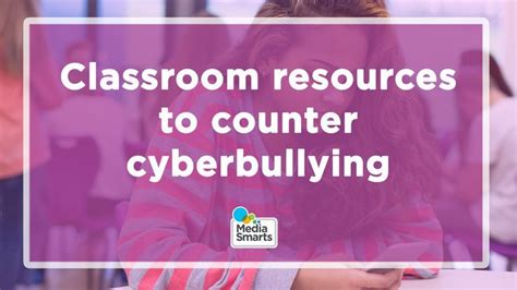 Classroom Resources To Counter Cyberbullying