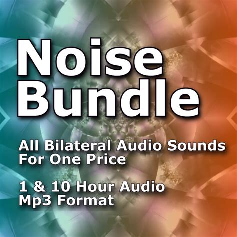 Bilateral Noise Bundle 1 And 10 Hour Audio Downloads Electric Canyon