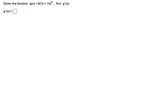 Solved Given The Function G X 8 7x 14 Find G X