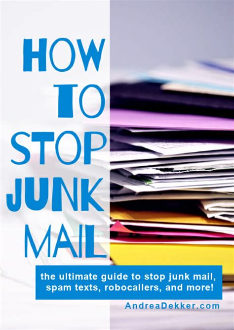 How To Stop Junk Mail Once And For ALL Andrea Dekker
