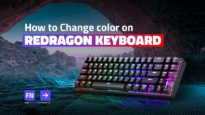 How To Change Color On REDRAGON Keyboard Full Guide Techtouchy