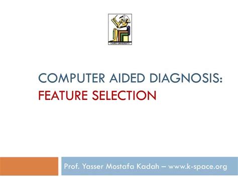 Ppt Computer Aided Diagnosis Feature Selection Powerpoint Presentation Id4840778