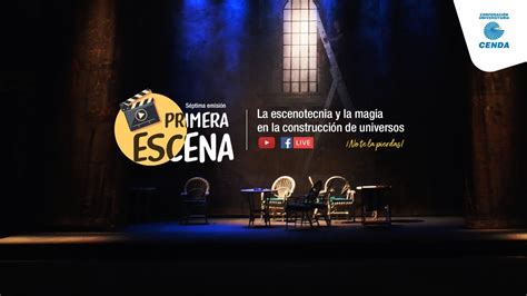 Primera Escena sétima emisión YouTube