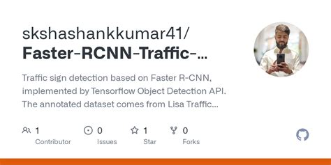 Github Skshashankkumar41faster Rcnn Traffic Signal Detection Traffic Sign Detection Based On