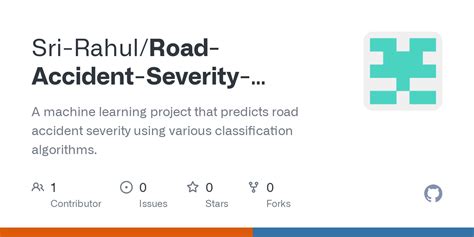Github Sri Rahulroad Accident Severity Prediction A Machine Learning Project That Predicts