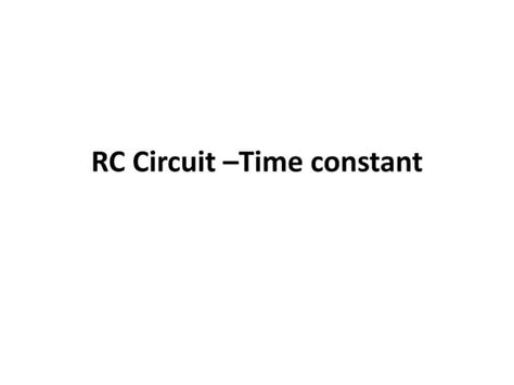 Rc Circuit Pptx