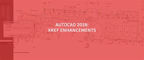 Whats New In Autocad 2018 Xref Enhancements Autocad Blog Autodesk