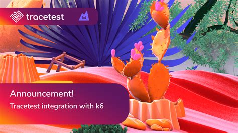tracetest k6 deep load testing of your cloud native system