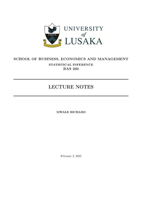 Statistical Inference Notes SCHOOL OF BUSINESS ECONOMICS AND MANAGEMENT STATISTICAL INFERENCE