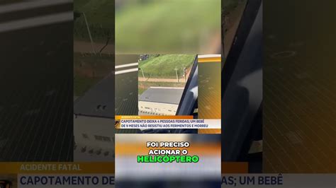 Capotamento deixa quatro pessoas feridas Um bebê de nove meses não