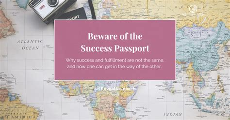 Beware Of The Success Passport Self Love Atlas
