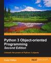 Python 3 Object Oriented Programming 2nd dokumen: search on Z-Library