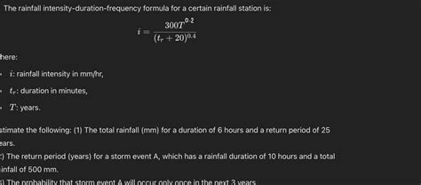 Solved The Rainfall Intensity Duration Frequency Formula For