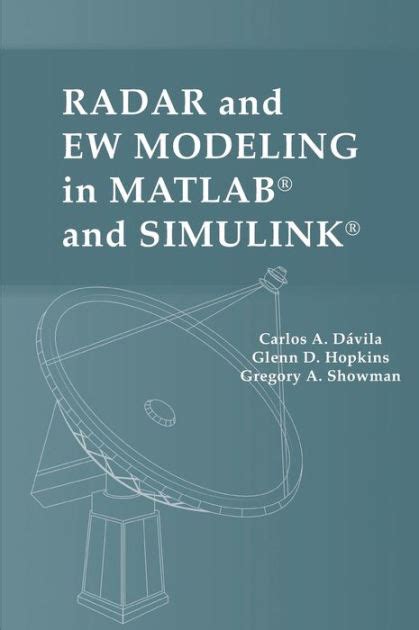 radar and ew modeling in matlab® and simulink® by carlos dávila hardcover barnes and noble®