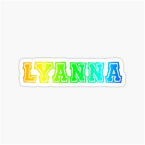 LYANNA In Rainbow Color Sticker For Sale By Pironstouse Redbubble