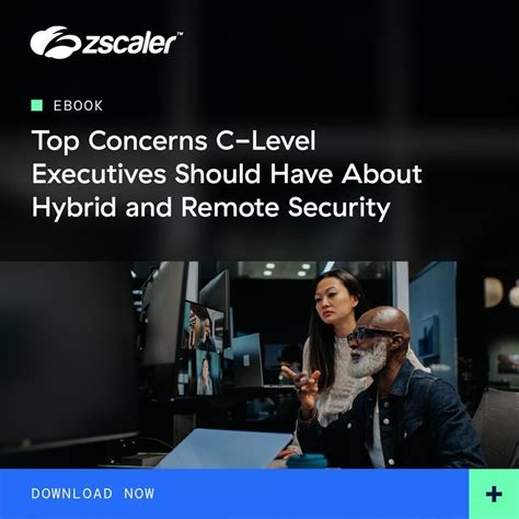Top Concerns About Hybrid And Remote Security Zscaler Zscaler