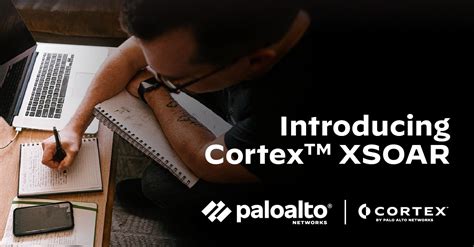 Were Proud To Announce Cortex™ Xsoar The Industrys First Extended Soar Platform With Native