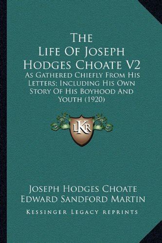 The Life Of Joseph Hodges Choate V2 The Life Of Joseph Hodges Choate V2