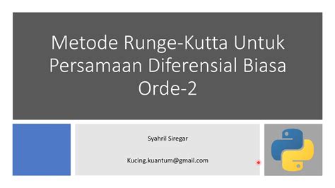 Metode Runge Kutta Untuk Persamaan Diferensial Biasa Orde 2 Dan Implementasi Pythonnya Youtube
