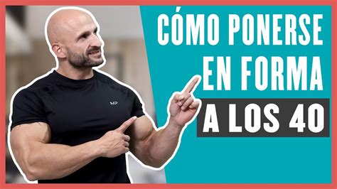 Cómo ponerse en forma a los 40 desde cero Moda Retro