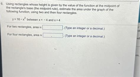 Solved Using Rectangles Whose Height Is Given By The Value Chegg